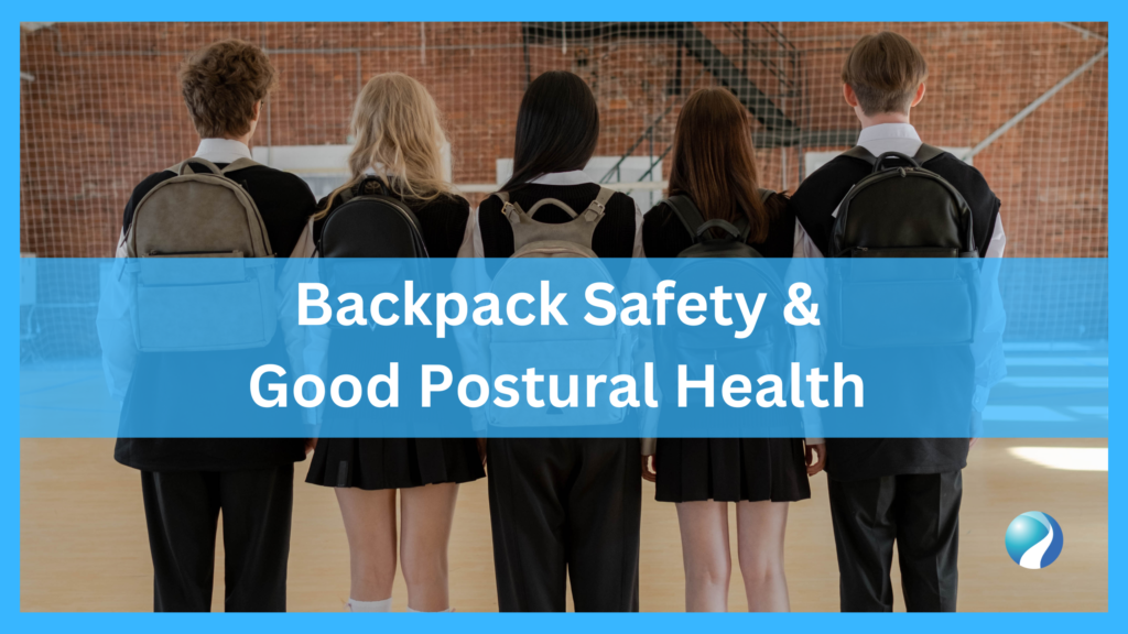 Backpack Safety & Good Postural Health – Mississauga Chiropractor and ...