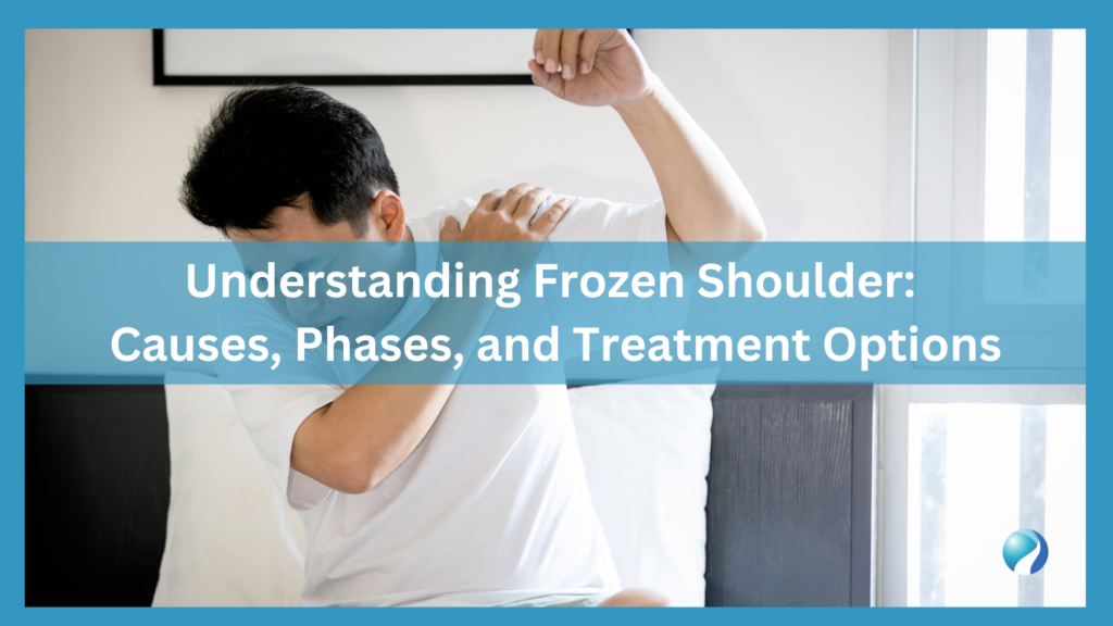 Understanding Frozen Shoulder: Causes, Phases, and Treatment Options – Mississauga Chiropractor ...